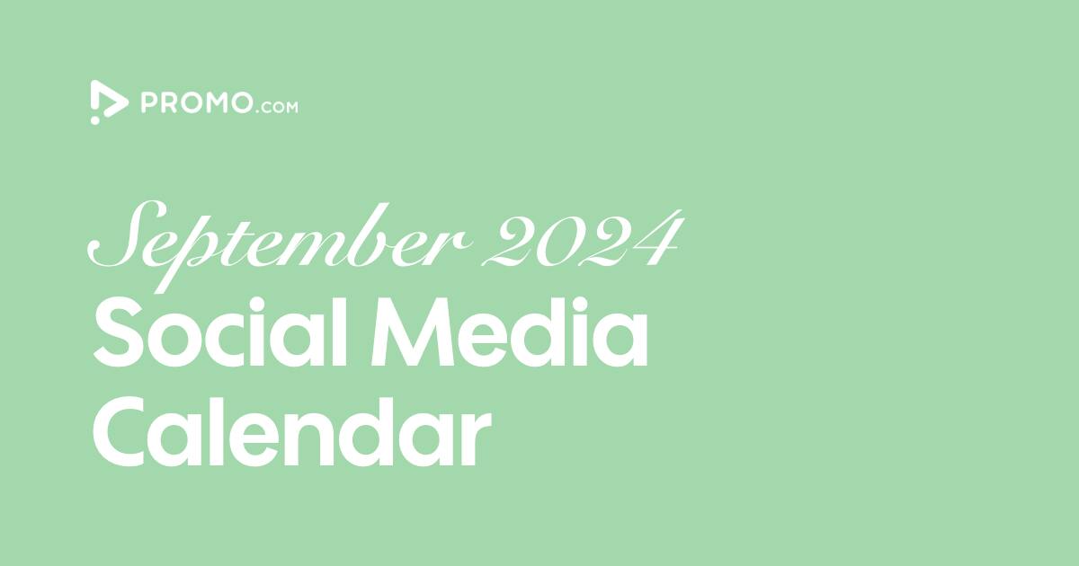 September 2024 Social Media Content Calendar | Promo.com